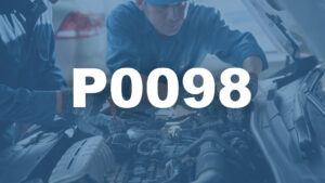 Código P0098 | Descripción, Causas y Soluciones