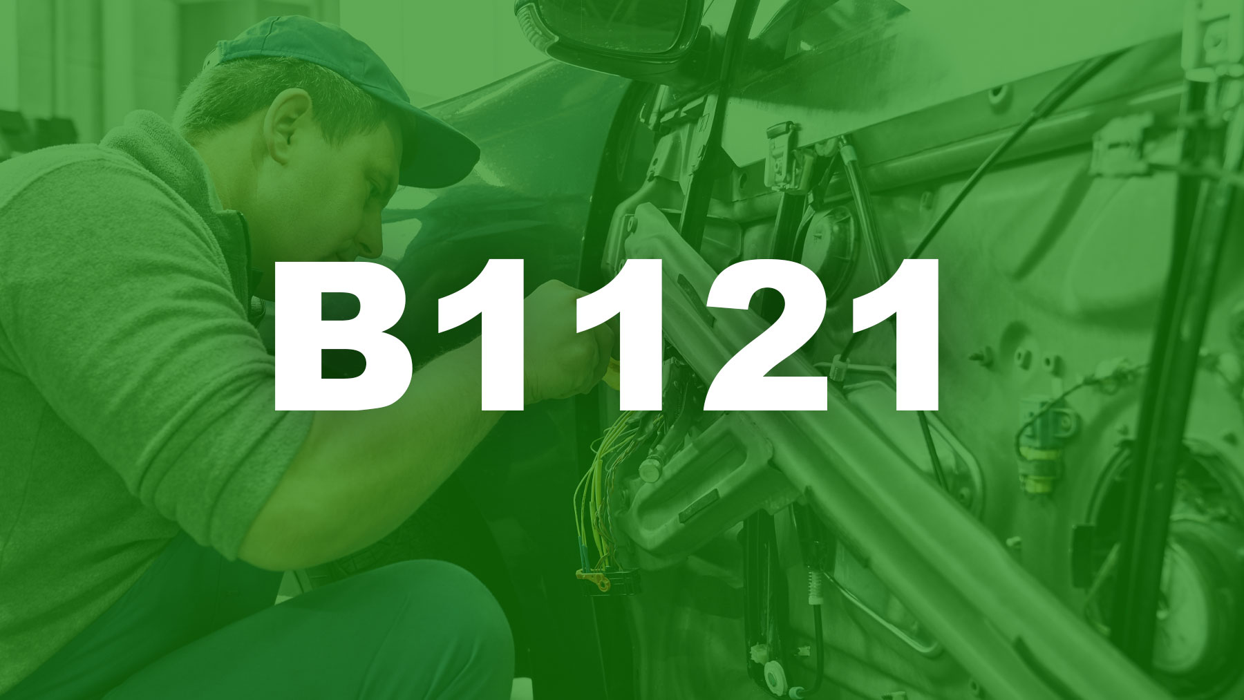 Código B1121 | Descripción, Causas y Soluciones